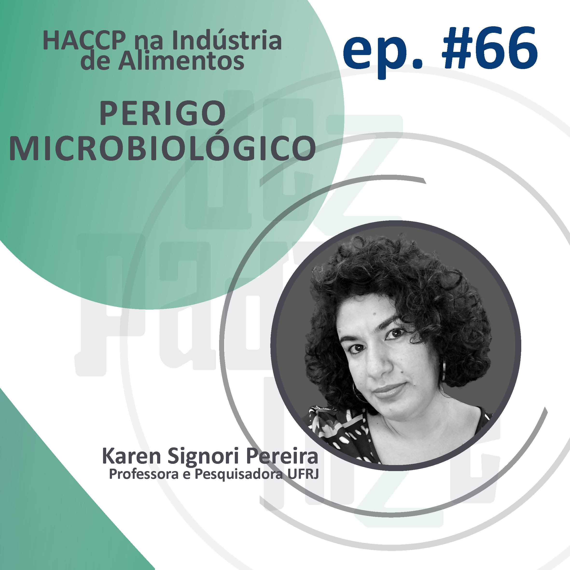 DEZPADRONIZE: HACCP NA INDÚSTRIA DE ALIMENTOS - PERIGO MICROBIOLÓGICO